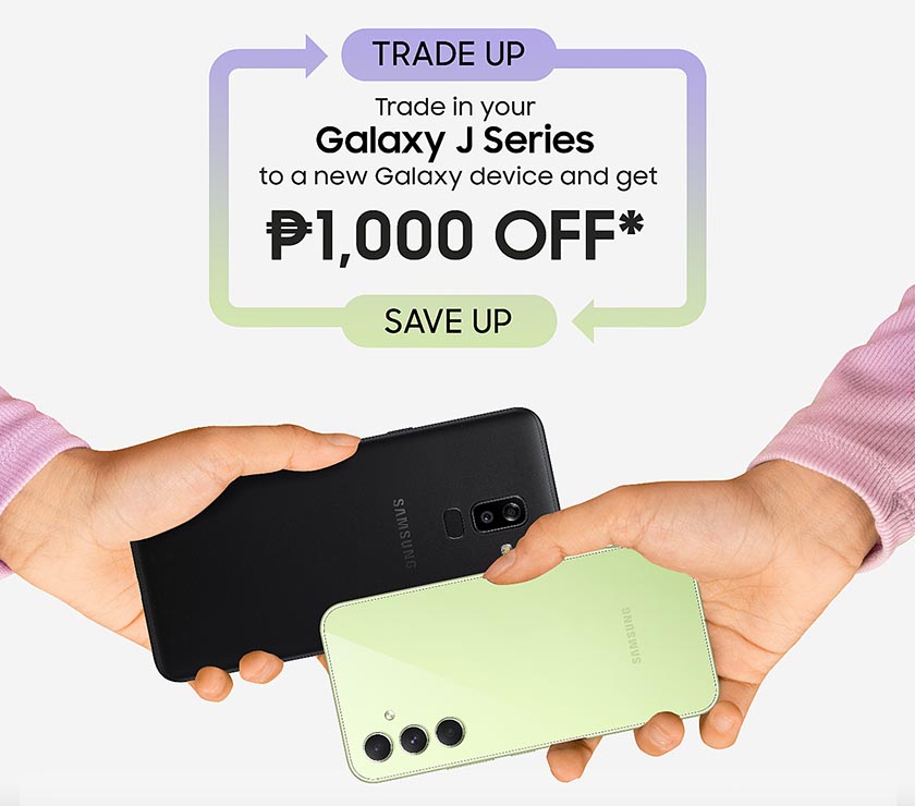 Calling Galaxy J series users! Get P1,000 off when you trade-in your J ...